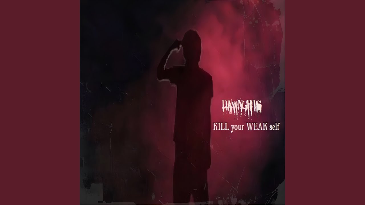 KILL your WEAK self - YouTube KILL your WEAK self - YouTube