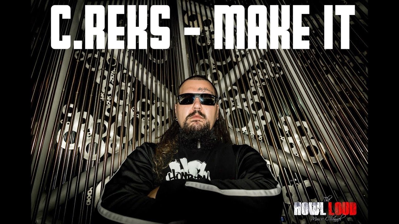MAKE IT - C.REKS (Official Music Video) - YouTube