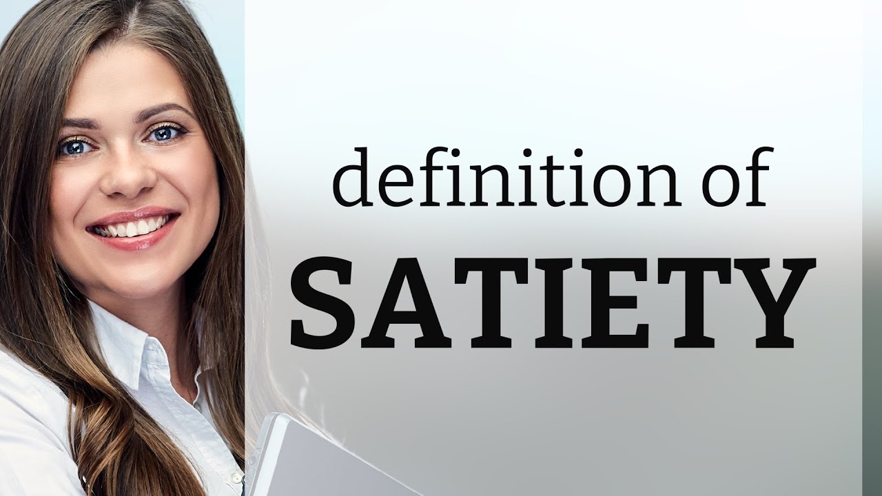 Satiety | SATIETY meaning - YouTube