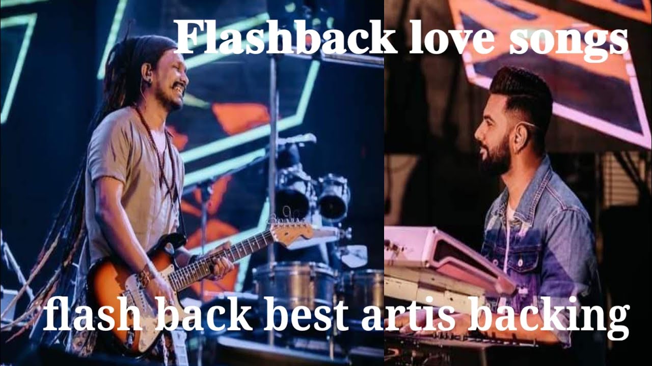 𝐅𝐥𝐚𝐬𝐡𝐛𝐚𝐜𝐤 𝐥𝐨𝐯𝐞 𝐬𝐨𝐧𝐠𝐬 | 𝐟𝐥𝐚𝐬𝐡 𝐛𝐚𝐜𝐤 𝐛𝐞𝐬𝐭 𝐚𝐫𝐭𝐢𝐬 𝐛𝐚𝐜𝐤𝐢𝐧𝐠 | #𝐡𝐢𝐫𝐮𝐦𝐚𝐠𝐚𝐛𝐥𝐚𝐬𝐭 ...