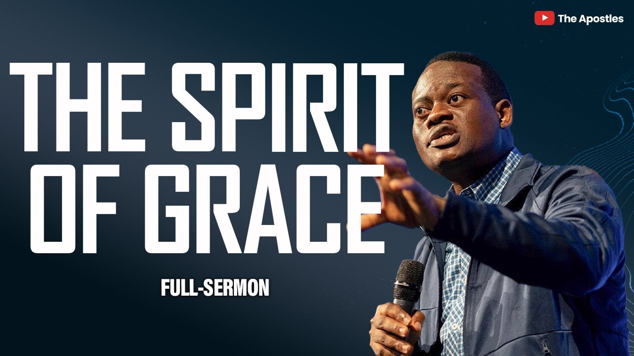 [FULL SERMON] THE SPIRIT OF GRACE ll APOSTLE AROME OSAYI - YouTube