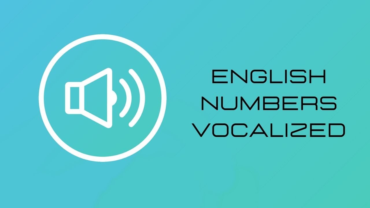 [Free Audio Sounds] English Numbers Vocalized - YouTube