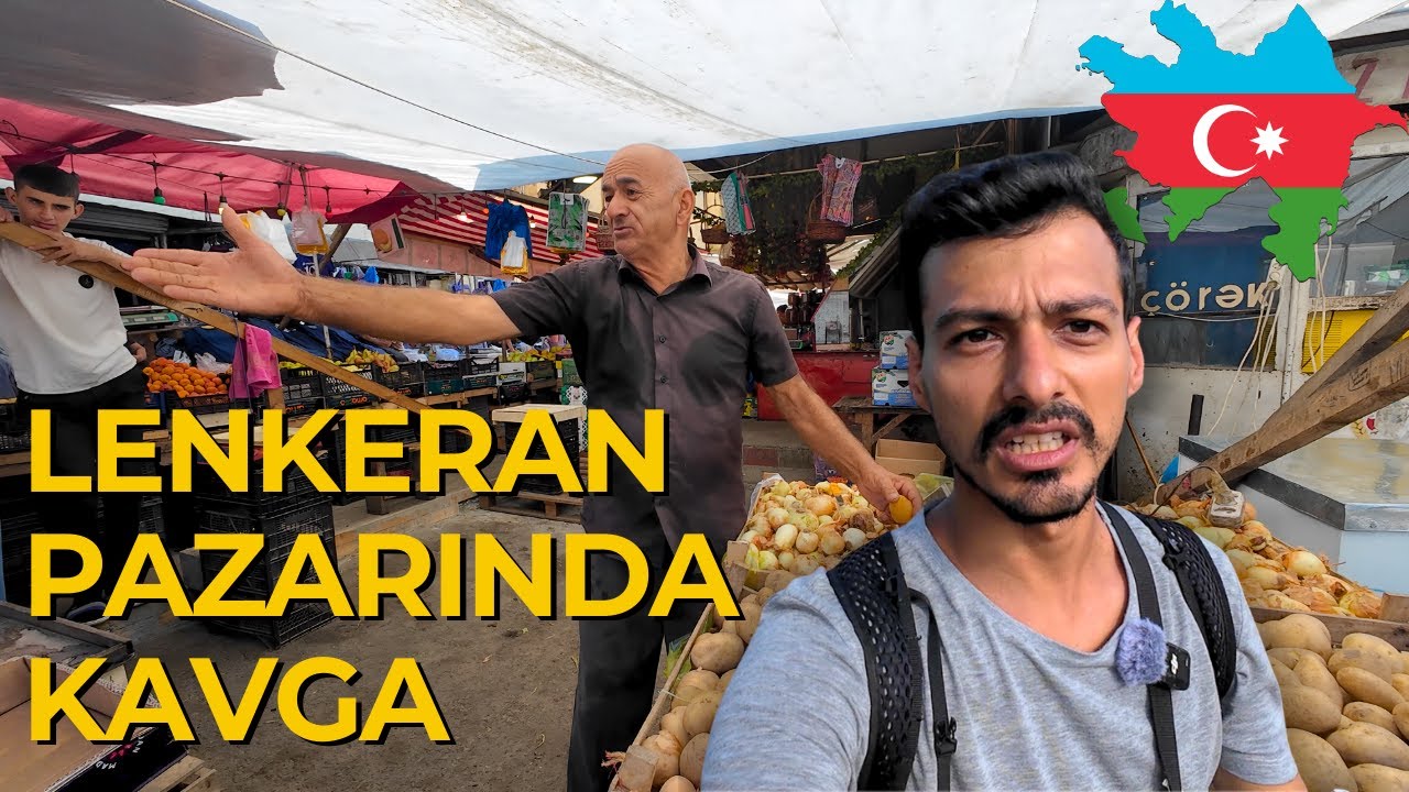 Azerbaycan Lenkeran Pazarında Kavga! Azerbaycan Hakkında ...