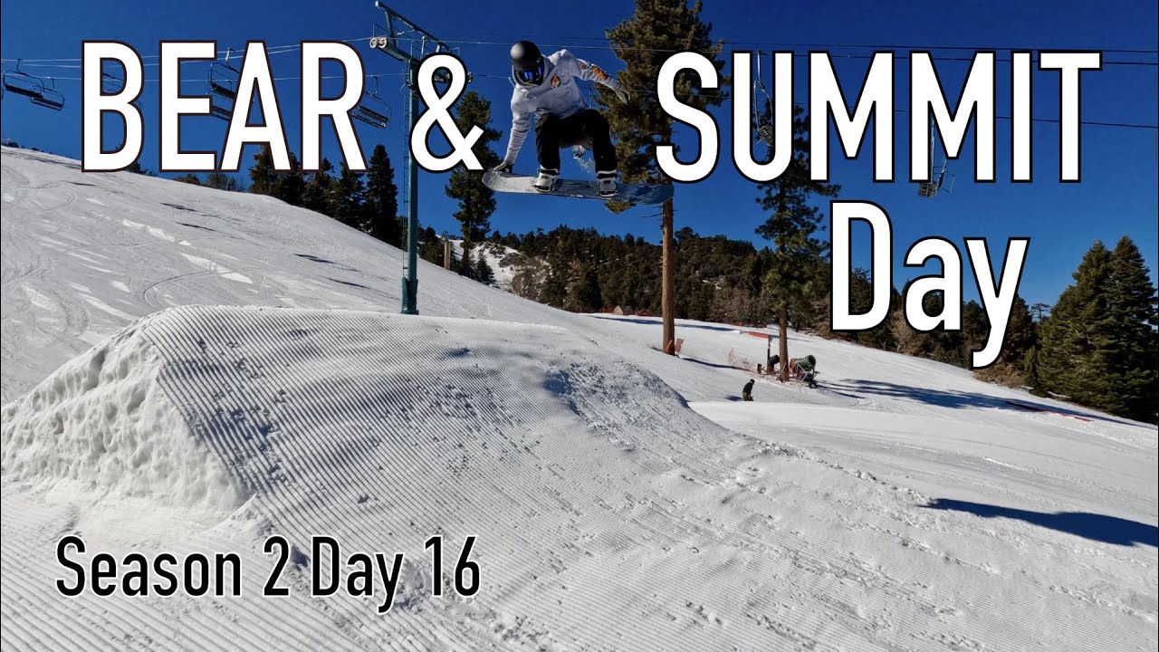 SNOWBOARDING at BEAR MOUNTAIN and SNOW SUMMIT - (Season 2 Day 16) - YouTube
