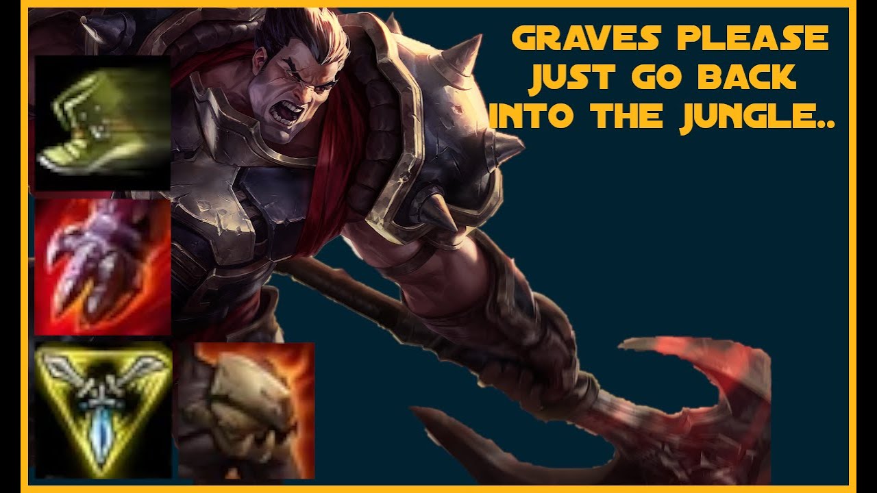 League Of Legends Graves Jungle Patch 813 Youtube