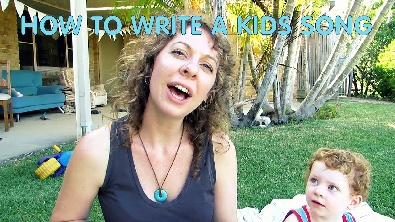 How to Write a Kids Songs - YouTube
