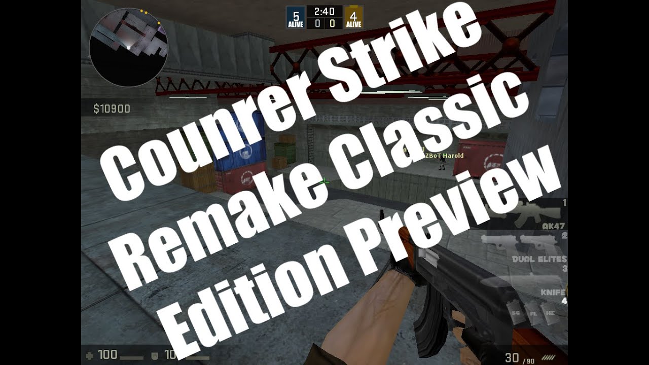 Counter-Strike: Remake Classic Edition[GoldSrc Engine]-[Preview] - YouTube