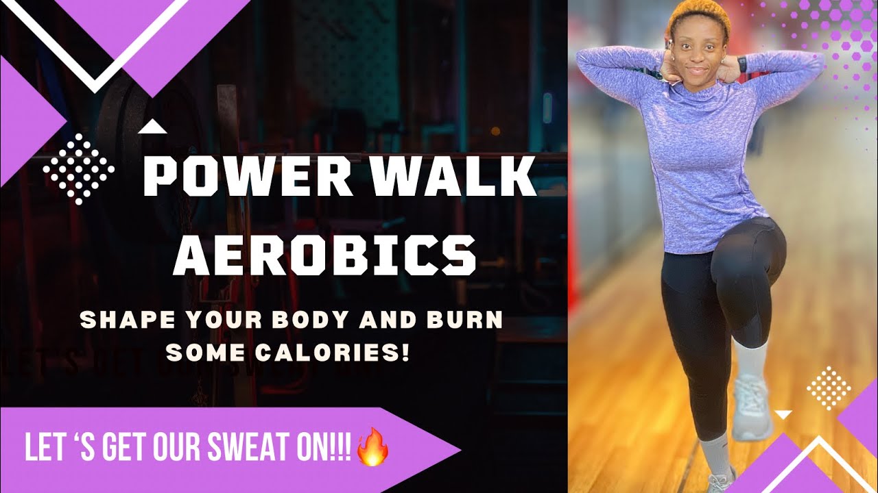 13 MINS POWER/FAST WALK AEROBICS!LET’S BURN SOME CALORIES AND GET IN ...