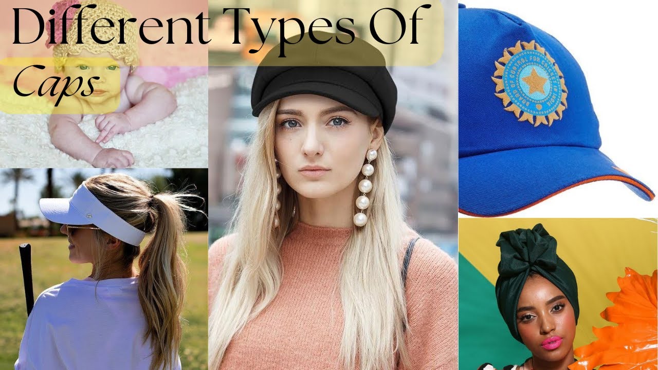 Different Types Of Caps With Their Names - YouTube