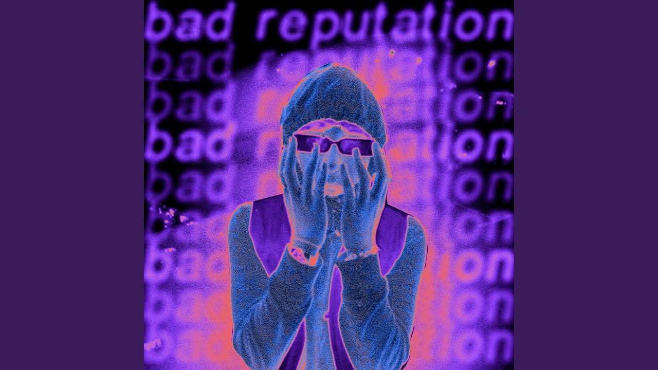 bad reputation - YouTube
