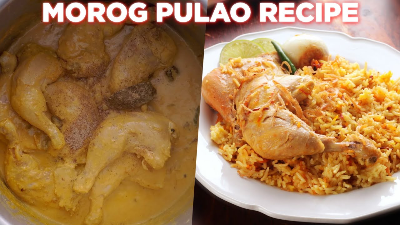 Easy Morog Pulao Recipe Anyone Can Cook - YouTube