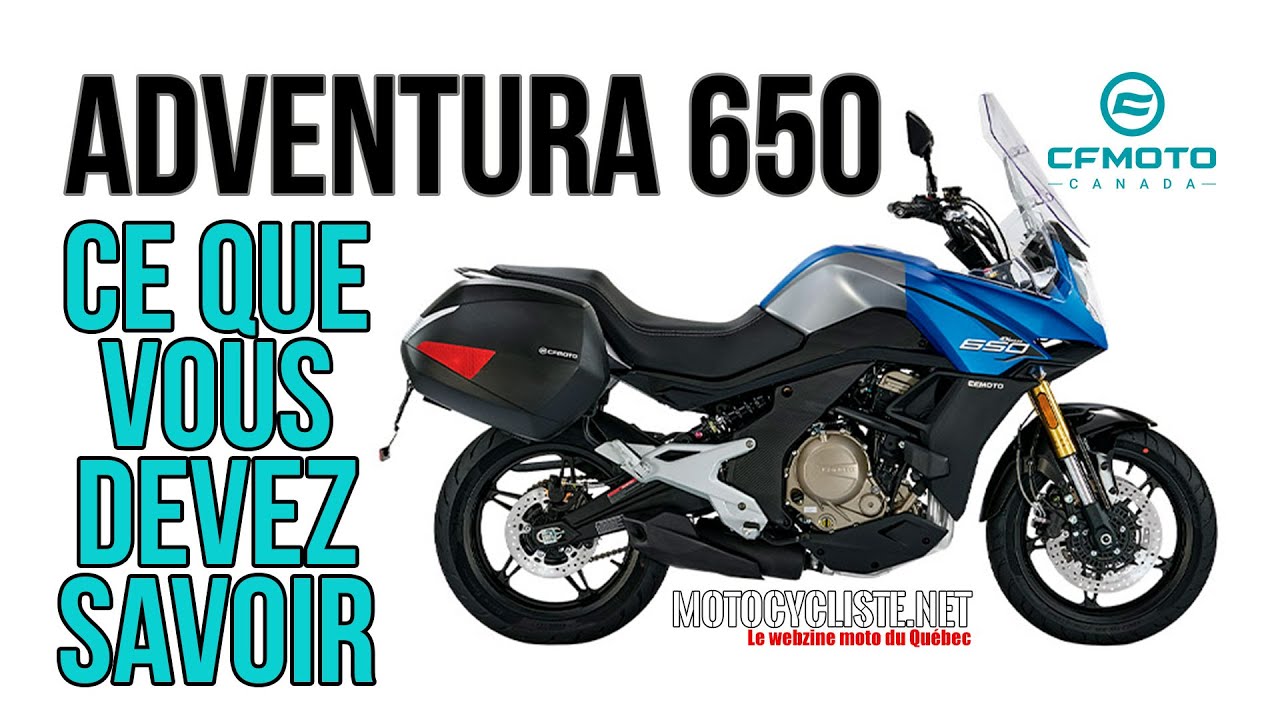 CFMOTO Adventura 650 - Tout ce que vous DEVEZ savoir! - YouTube