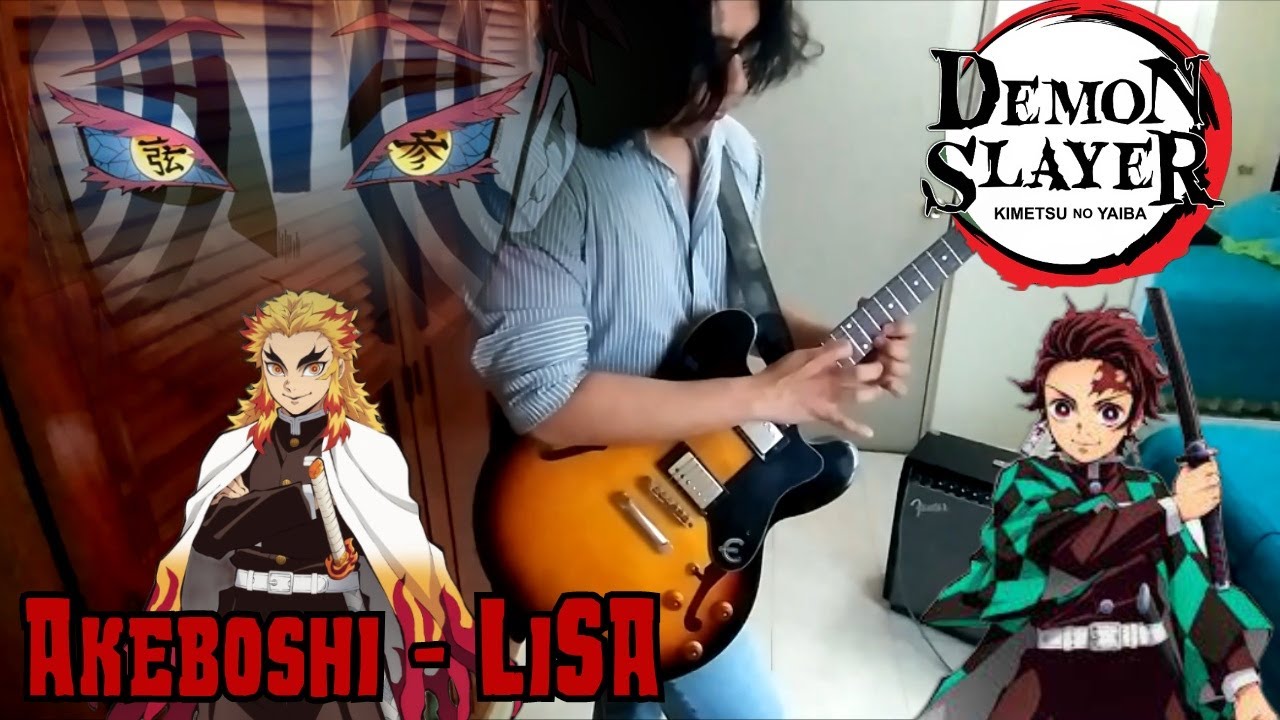 Akeboshi - LiSA (Kimetsu No Yaiba: Demon Slayer. Mugen Train Arc. Op ...