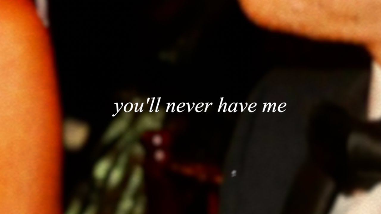 you'll never have me - original song - YouTube