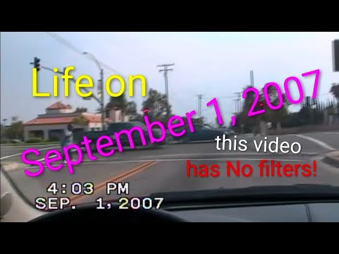Life on September 1, 2007