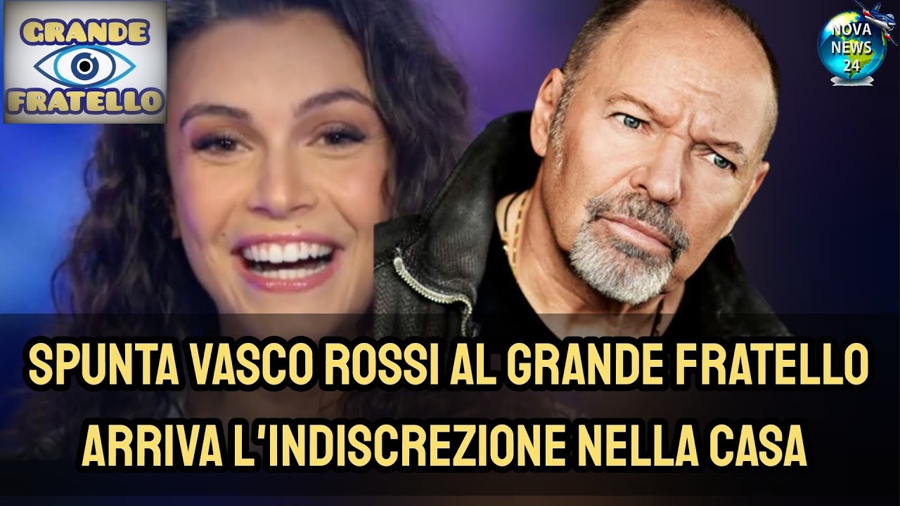 Grande Fratello Colpo di scena spunta Vasco Rossi nella casa ecco l ...