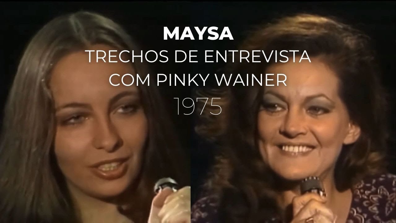 [TRECHOS] Maysa entrevistada por Pinky Wainer (1975) - YouTube