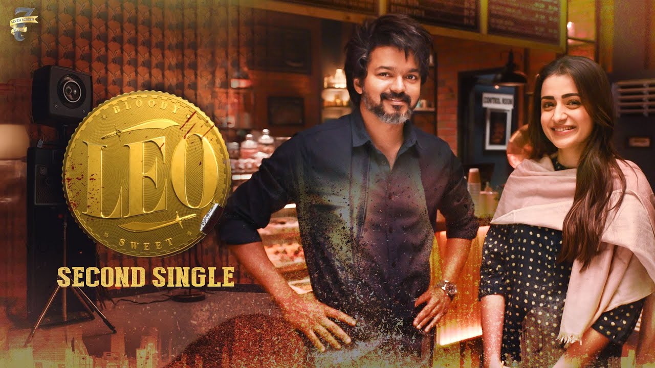 LEO Second Single Update | Thalapathy Vijay | Lokesh Kanagaraj ...