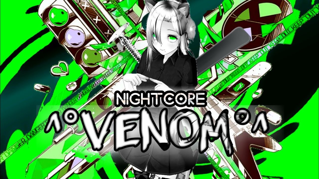 Nightcore - Venom ベノム MARETU remix / Kairiki Bear [Hatsune Miku Vocal ...
