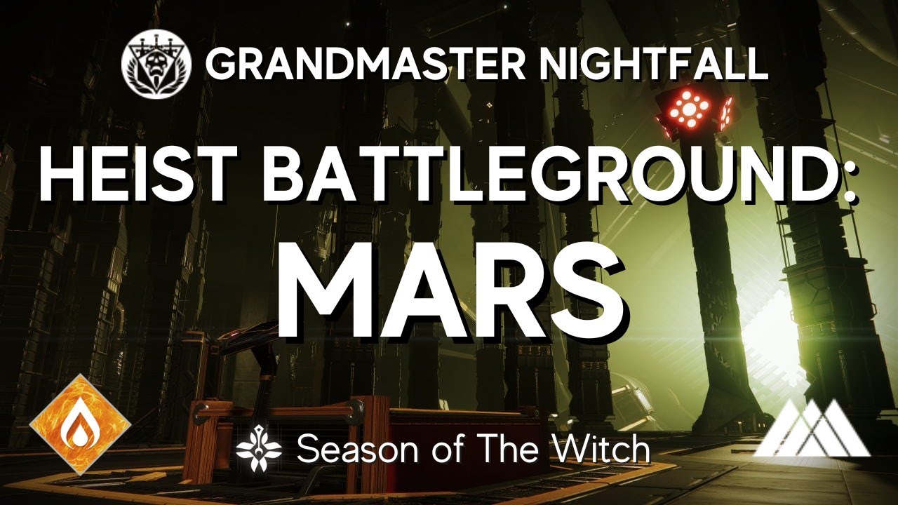 Heist Battleground: Mars | Grandmaster Nightfall (S22, Warlock) - YouTube