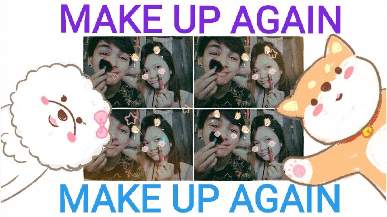MAKE UP AGAIN - YouTube