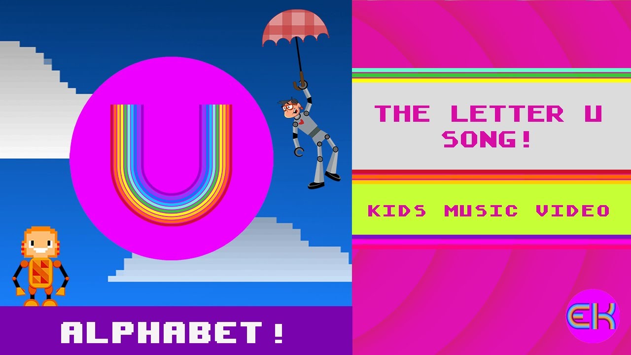 Letter U Song | Kids Music | Early Learners | Elektro Kids - YouTube