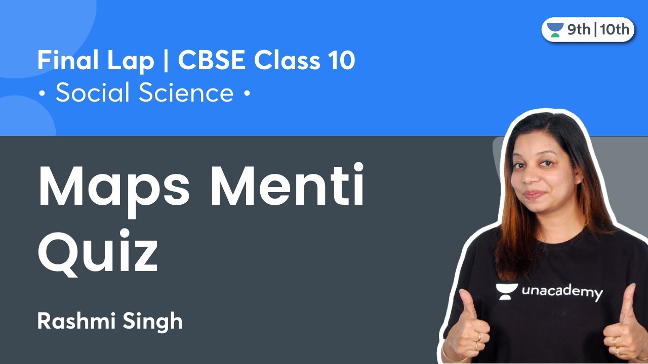 Class 10 SST: Maps Menti Quiz | Unacademy Class & 10 | Rashmi Singh ...