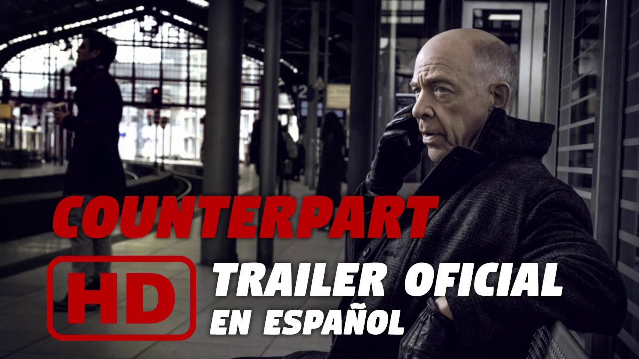 Counterpart (series HBO 2018) Tráiler en español - YouTube