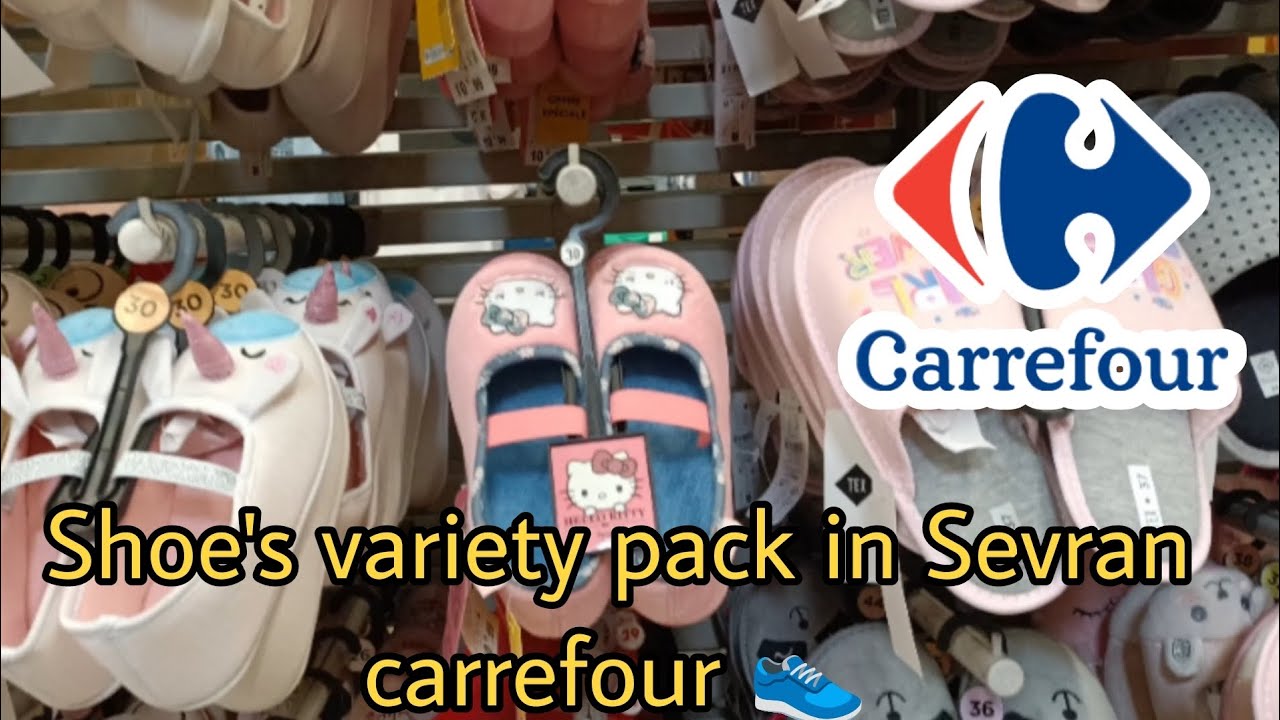 Shoe's variety pack in Sevran carrefour 👟 @CarrefourFrance - YouTube