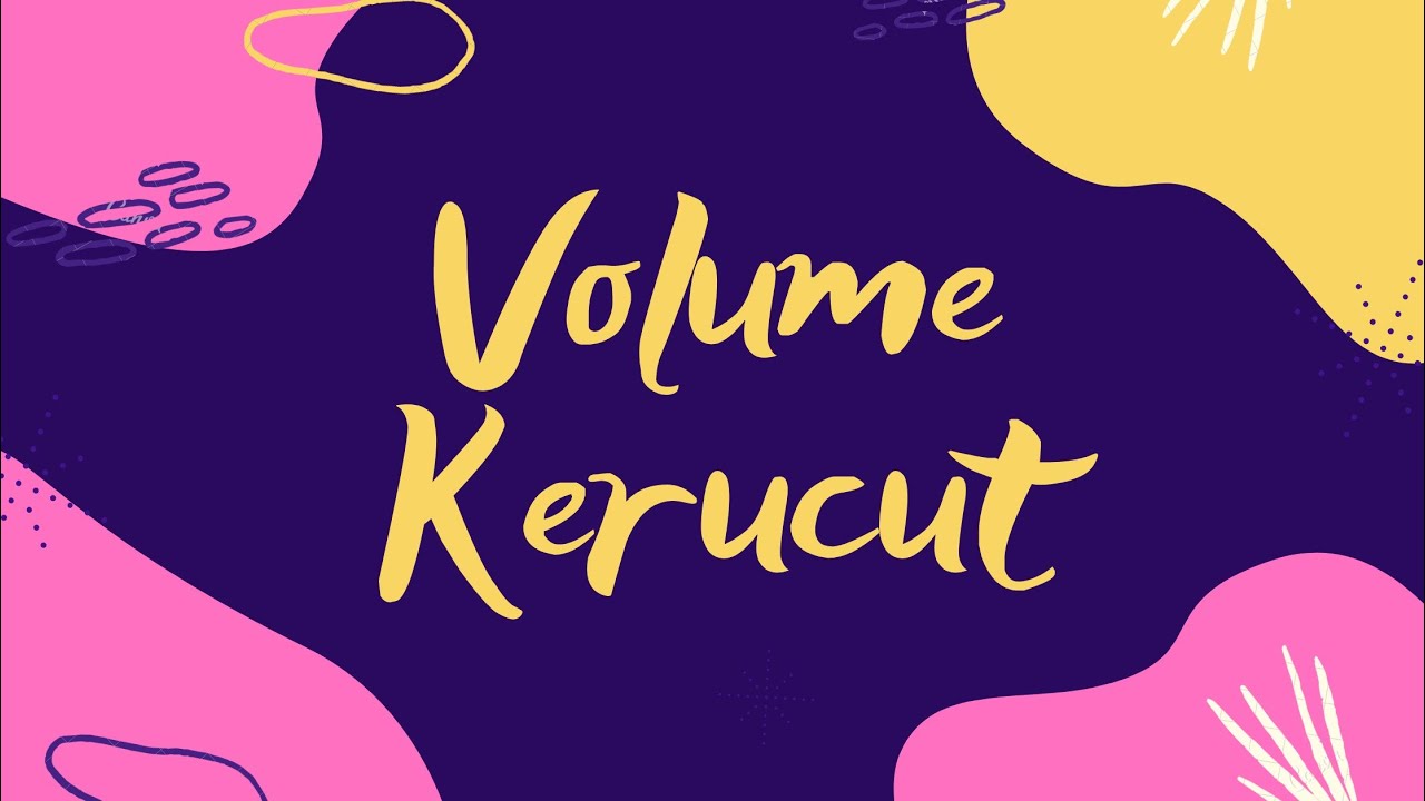 Volume Kerucut - YouTube