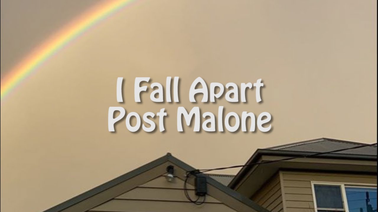 Post Malone - I Fall Apart (Lyrics) - YouTube