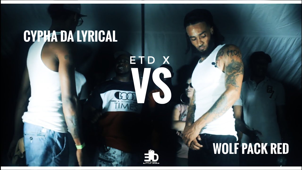 ETD•X | RAP BATTLE | CYPHA DA LYRICAL VS WOLF PACK RED - YouTube