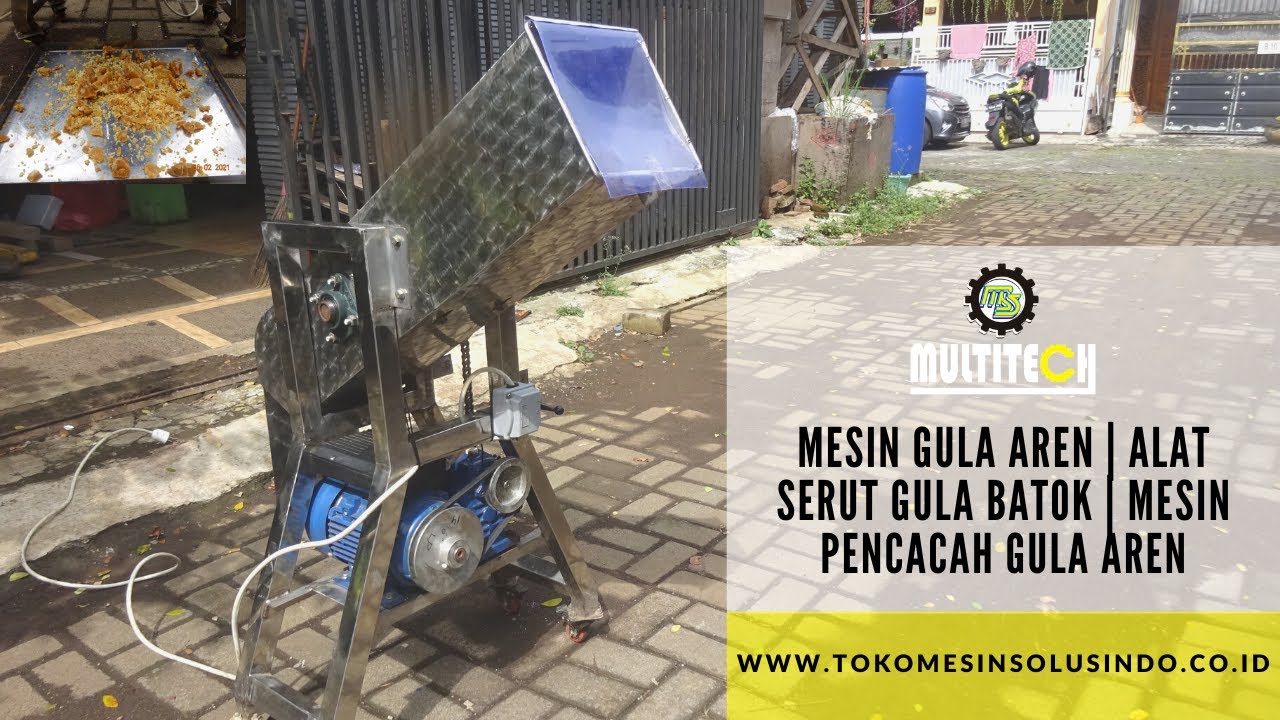 MESIN GULA AREN | ALAT SERUT GULA BATOK | MESIN PENCACAH GULA AREN ...