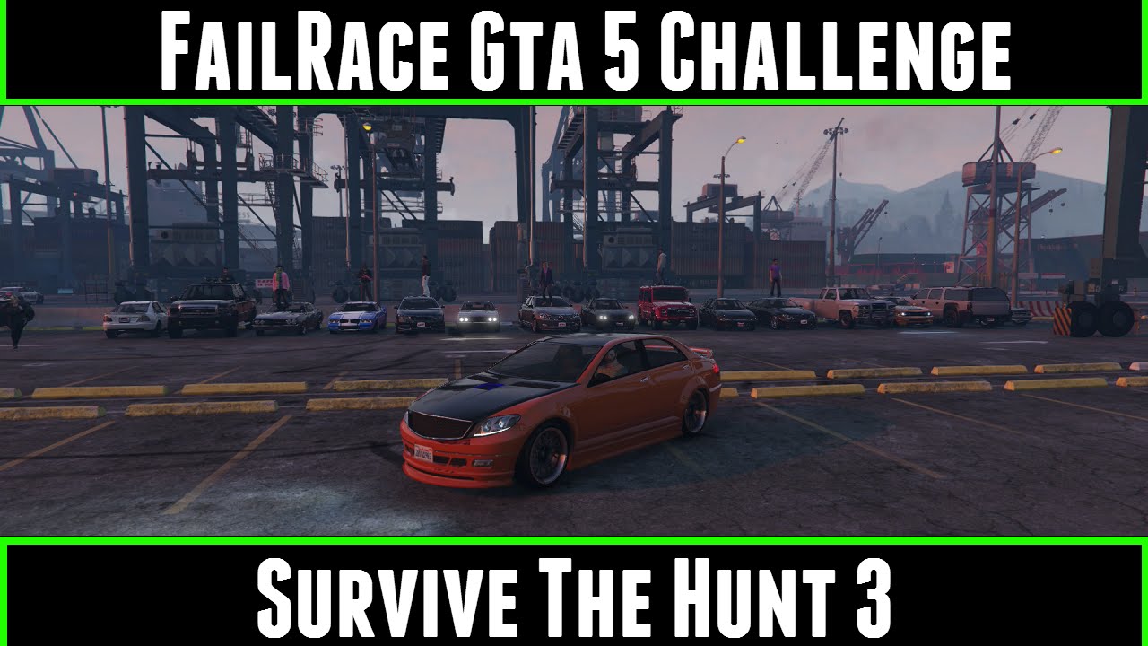 FailRace Gta 5 Challenge Survive The Hunt 3 - YouTube
