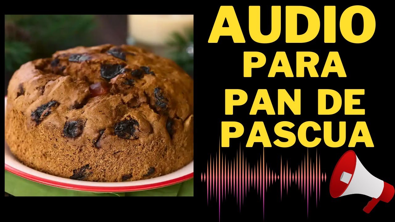 📢AUDIO para vender PAN DE PASCUA - YouTube
