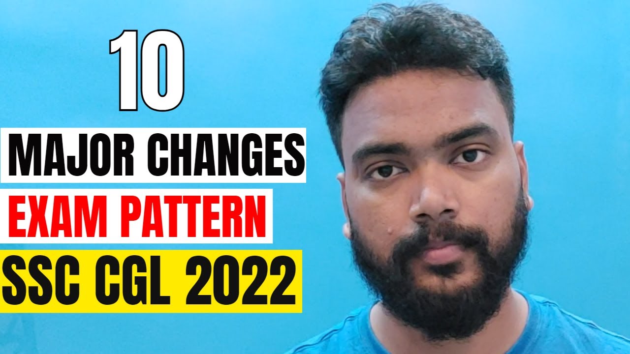10 Major Changes In SSC CGL Exam Pattern | SSC CGL 2022 New Exam ...
