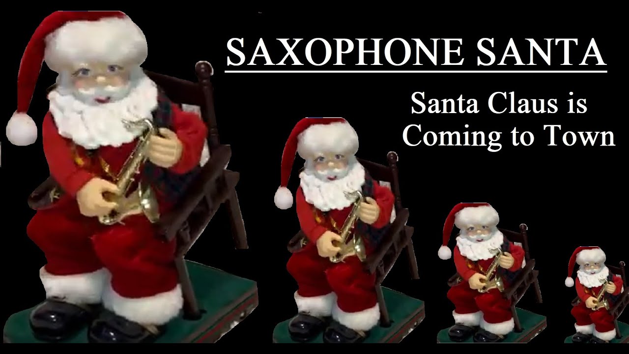 Saxophone Santa Claus is Coming to Town - Tartan Dressed Christmas ...