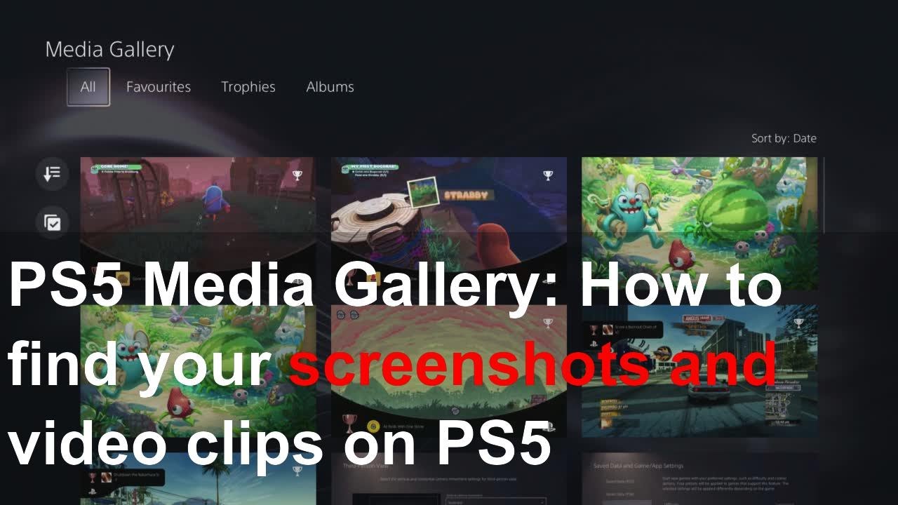 PS5 Media Gallery: How to find your screenshots and video clips on PS5 ...