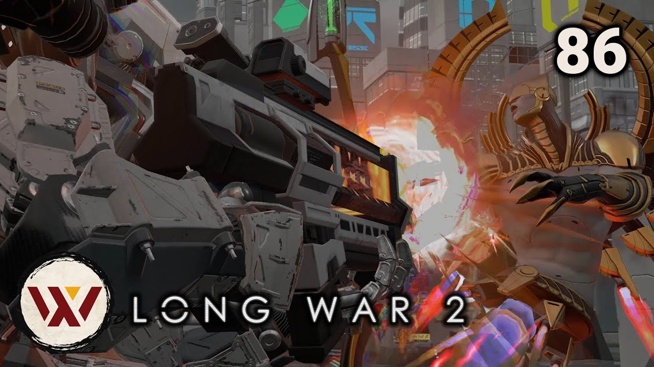 Kontinuance! #86 Long War 2 Legend S3- XCOM 2 Let's Play: Long War 2 ...