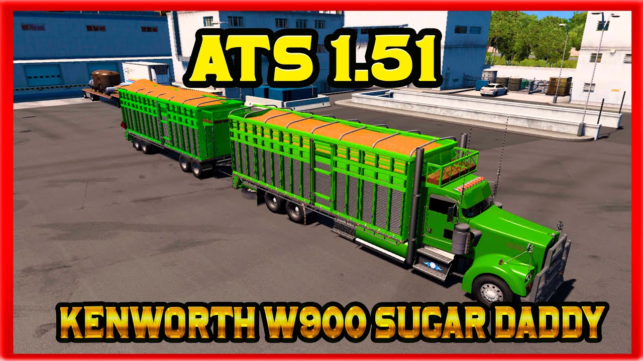 ATS 1.51 | Kenworth W900 Sugar Daddy | American Truck Simulator - YouTube