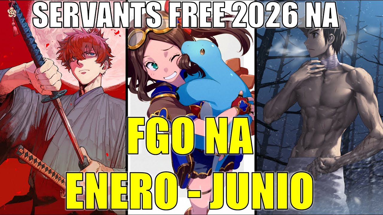 [FGO] NA **Fate/Grand Order - Futuros Free Servants 4★ ** 2026 ENERO ...
