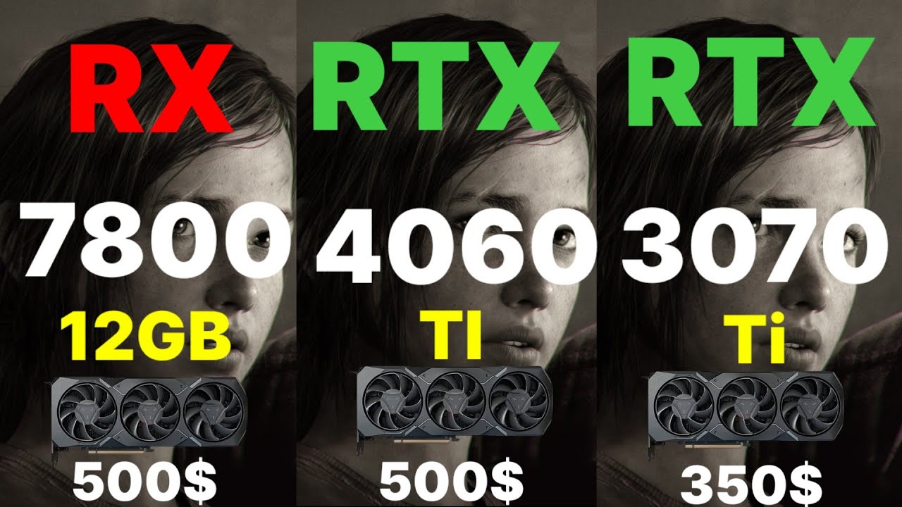 RX 7800 XT RX RTX 3070 TI VS RTX 4070 TI VS RX 7700 XT VS RTX 4060 TI ...