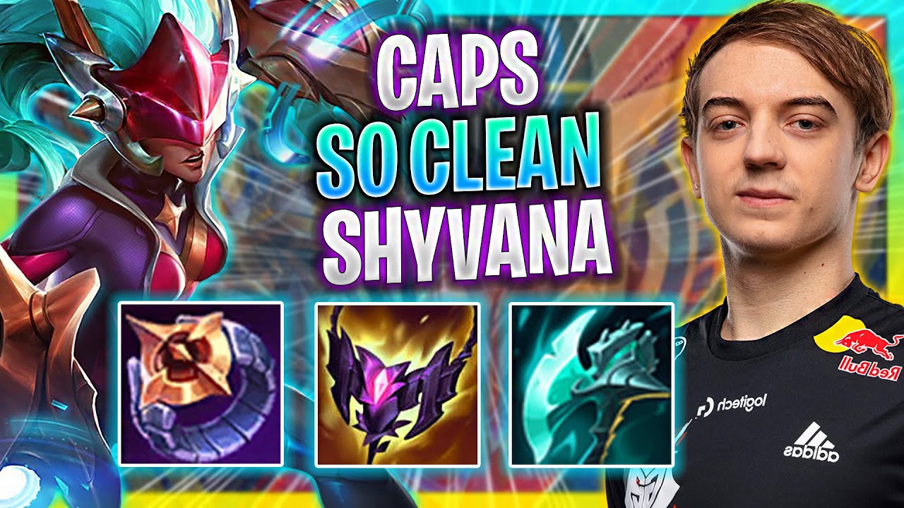 CAPS IS SO CLEAN WITH SHYVANA! | G2 Caps Plays Shyvana Mid vs Tristana ...