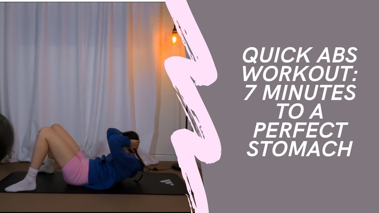 Quick Abs Workout: 7 Minutes to a Perfect Stomach - YouTube