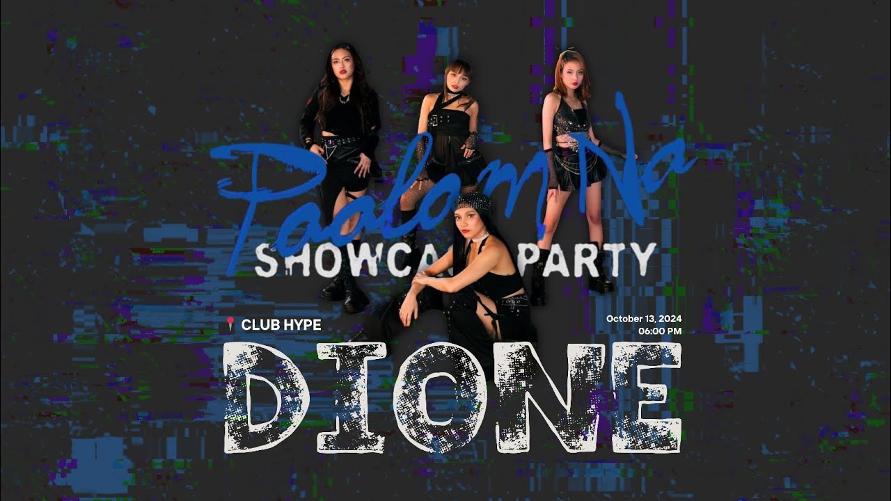 [P-POP] DIONE - Intro + RUNNIN + Dance Break @ PAALAM NA SHOWCASE PARTY ...