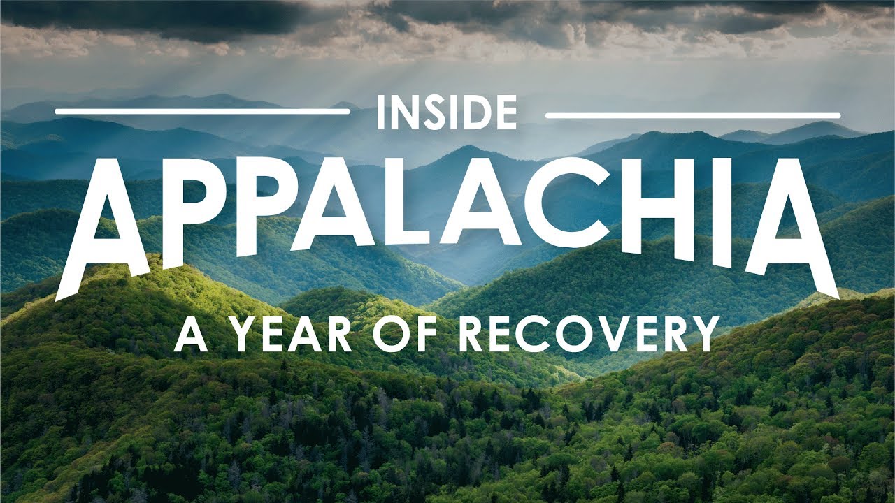 Inside Appalachia: A Year of Recovery - YouTube