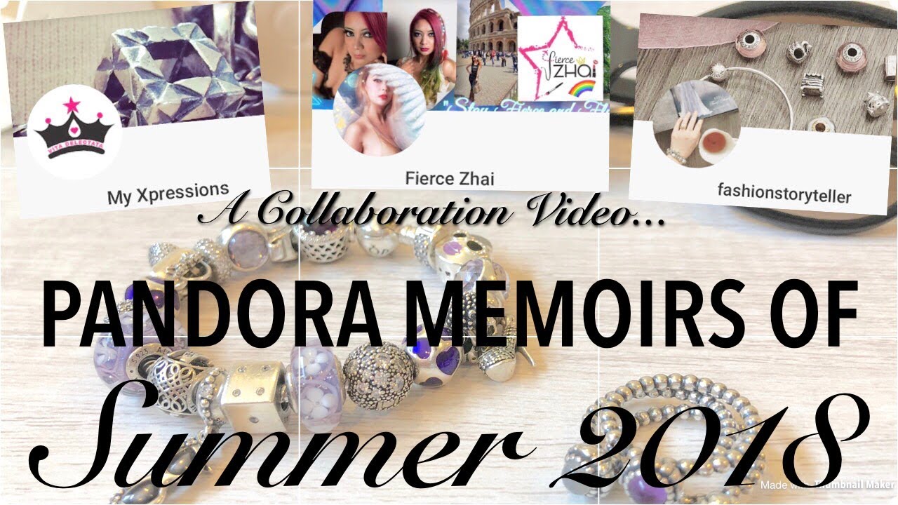 PANDORA Memoirs of Summer 2018 | Arm Candy | A Collaboration Video ...