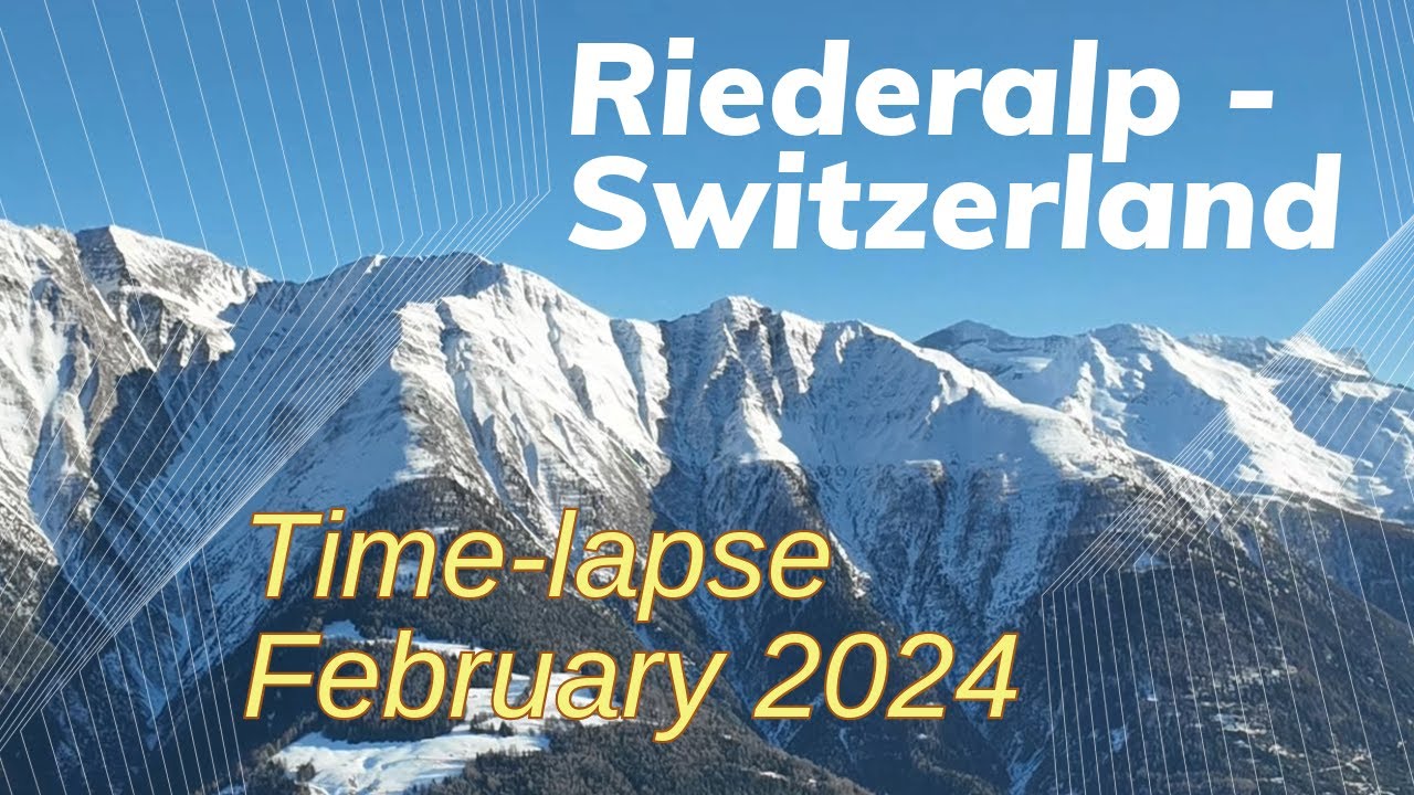 Riederalp Time-lapse 2024 - YouTube