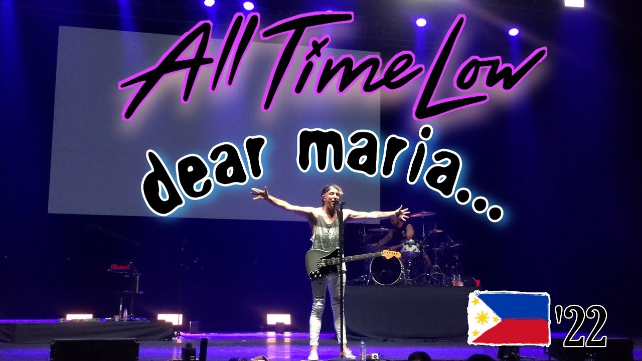 Dear Maria Count Me In - All Time Low (live in manila 8-15-22) 🔆 - YouTube
