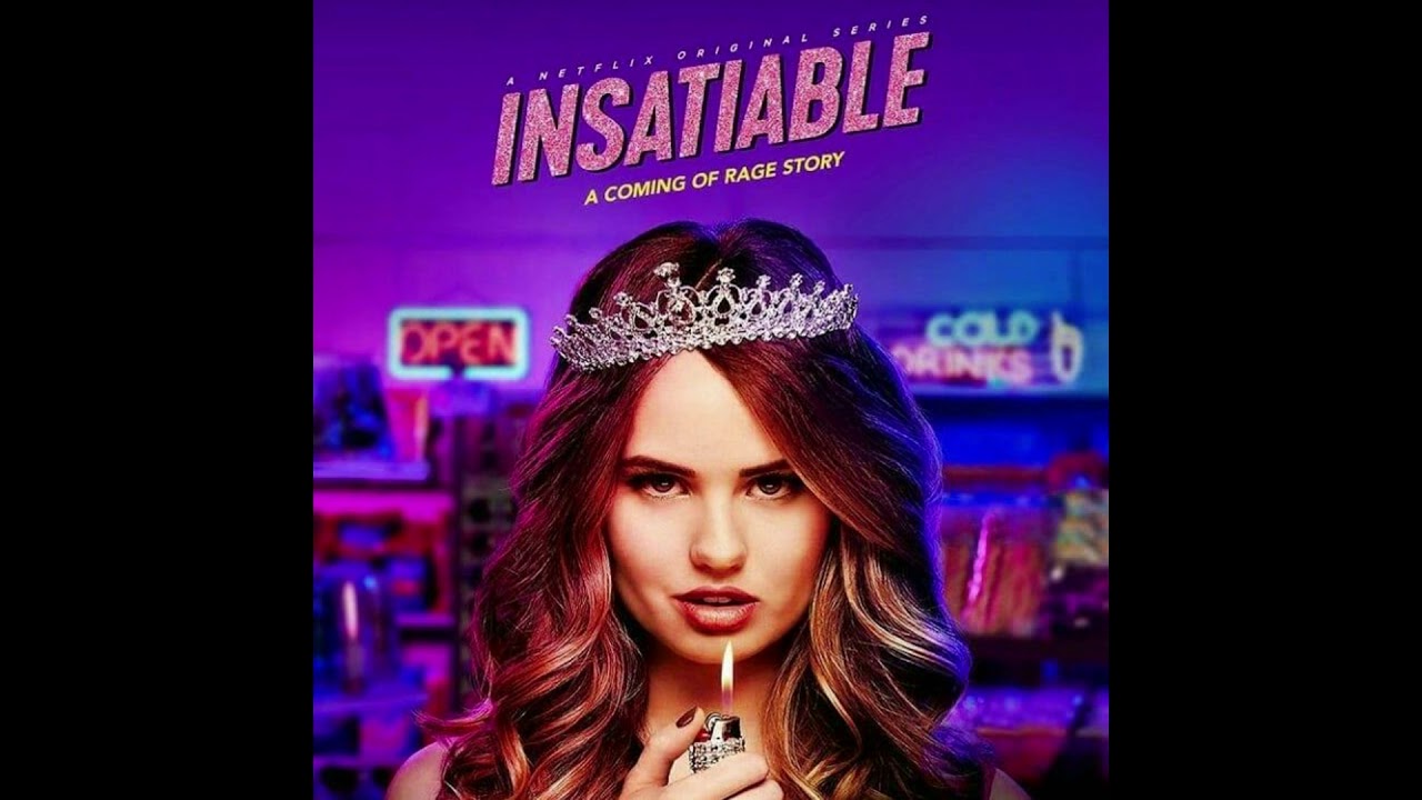 INSATIABLE - Don't Stop De Hacer El Amor (Soundtrack) - YouTube